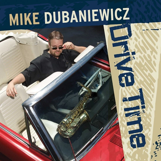 MIKE DUBANIEWICZ DRIVE Time (CD) (US IMPORT) £18.25 - PicClick UK