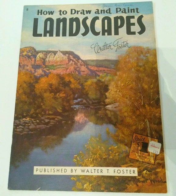 VINTAGE AMERICAN,1980S HOW To Draw & Paint Landscapes Walter T. Foster ...