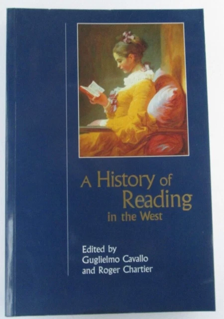A HISTORY OF Reading in the West by Guglielmo Cavallo and Roger ...