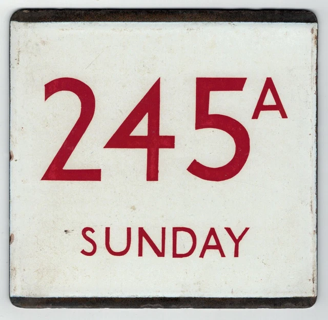 LONDON TRANSPORT CENTRAL Area Route 245A Sunday Bus Stop 'e' Plate £45. ...