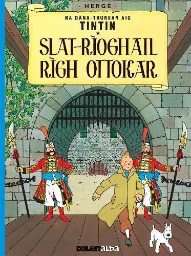 TINTIN SA GAIDHLIG : Slat-Rioghail Righ Ottokar (Tintin En Gaelic) Par ...
