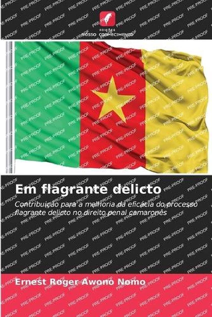 EM FLAGRANTE DELICTO by Ernest Roger Awono Nomo Paperback Book $143.79 ...