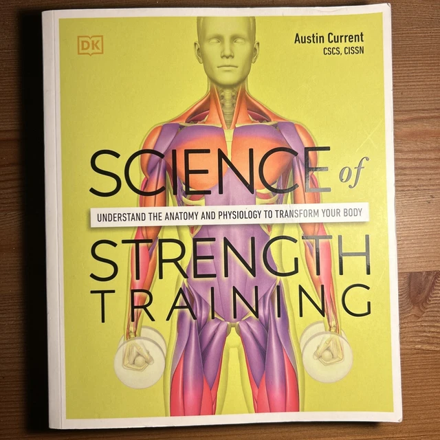 SCIENCE OF STRENGTH Training: Understand the anatomy and physiology to ...