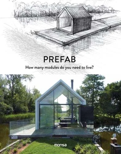 PREFAB: HOW MANY Modules Do You Need to Live? by Patricia Martinez: New ...