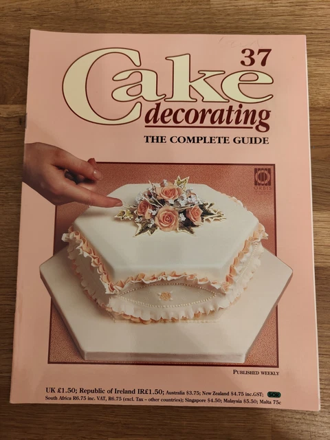 MAGAZINE - CAKE Decorating Complete Guide Published By Orbis Mid 1990s ...