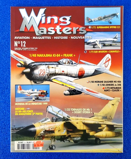 WING MASTERS NO. 12 September/October 1999 Nakajima Ki-84 Frank French ...