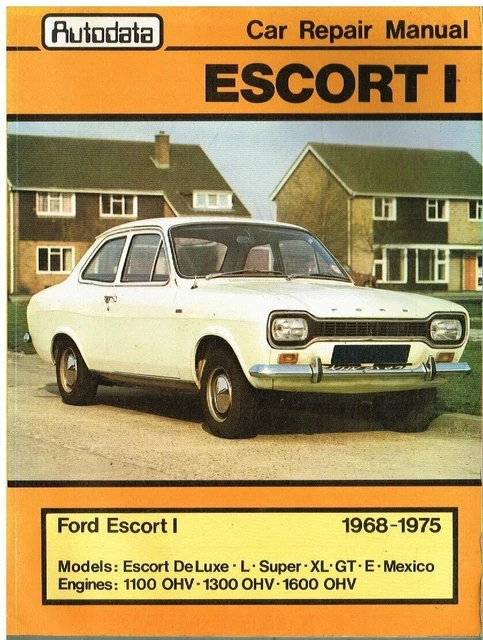 FORD ESCORT MK1 (Incl 1300 Gt Sport E) & 1600 Mexico 1967-75 Repair ...
