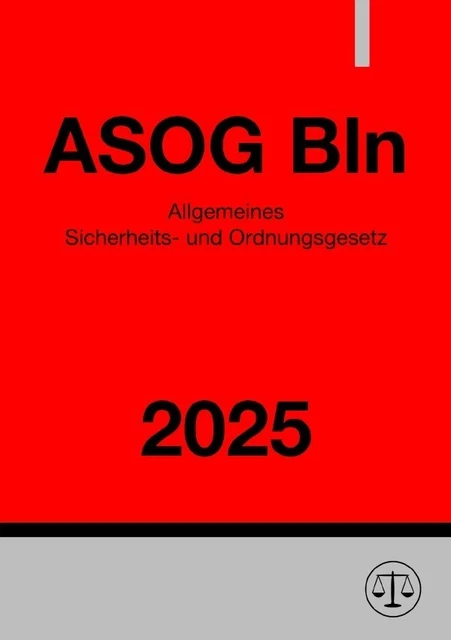 ALLGEMEINES SICHERHEITS- UND Ordnungsgesetz - ASOG Bln 2025 | Ronny ...