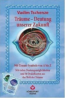 TRÄUME -DEUTUNG UNSERER Zukunft. 900 Traumsymbole von A-Z ... | Livre ...
