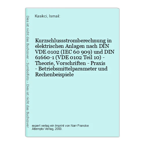 KURZSCHLUSSSTROMBERECHNUNG IN ELEKTRISCHEN Anlagen nach DIN VDE 0102 ...