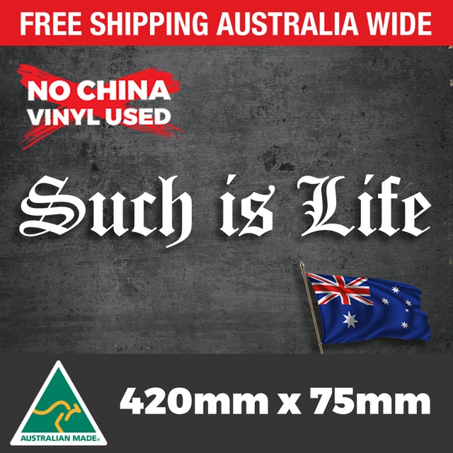 SUCH IS LIFE LARGE Sticker Decal 420mm Ned Kelly Aussie Ute 4x4 BNS Car ...