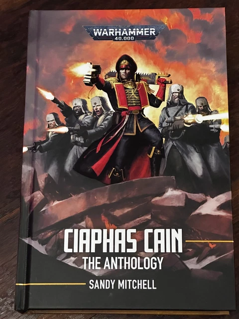 CIAPHAS CAIN THE Anthology Sandy Mitchell New Warhammer 40k Black ...