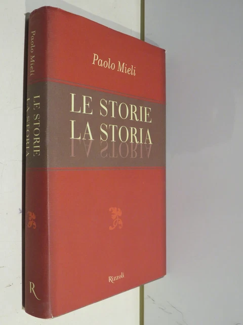 LE STORIE LA STORIA Prima edizione Paolo Mieli Rizzoli 1999 libro di ...