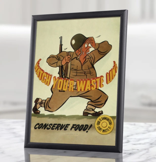 WW2 AMERICAN PROPAGANDA Poster - Watch Your Waste Line, Conserve Food ...