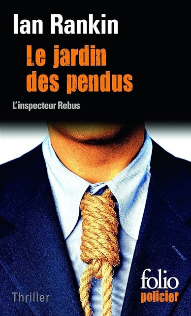 LE JARDIN DES pendus: Une enquête de l'inspecteur Rebus - Rankin, Ian ...