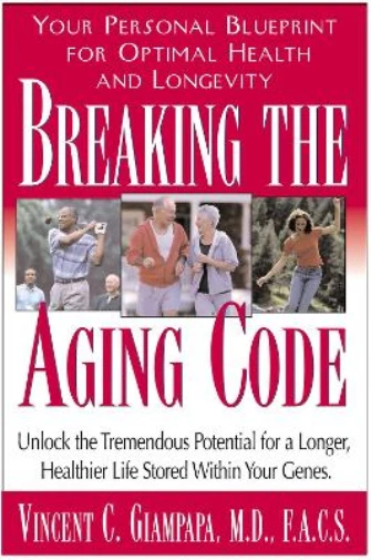 VINCENT C. GIAMPAPA Breaking the Aging Code (Poche) EUR 12,31 - PicClick FR