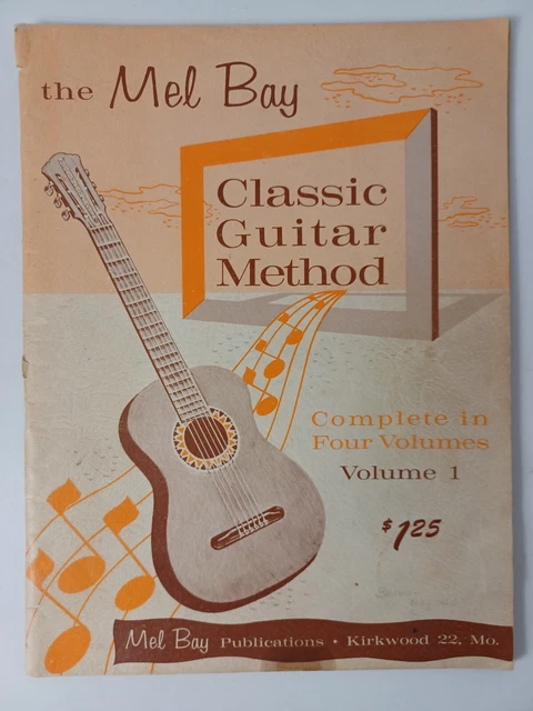 VINTAGE BOOK 1960 The Mel Bay Classic Guitar Method Volume 1 ...