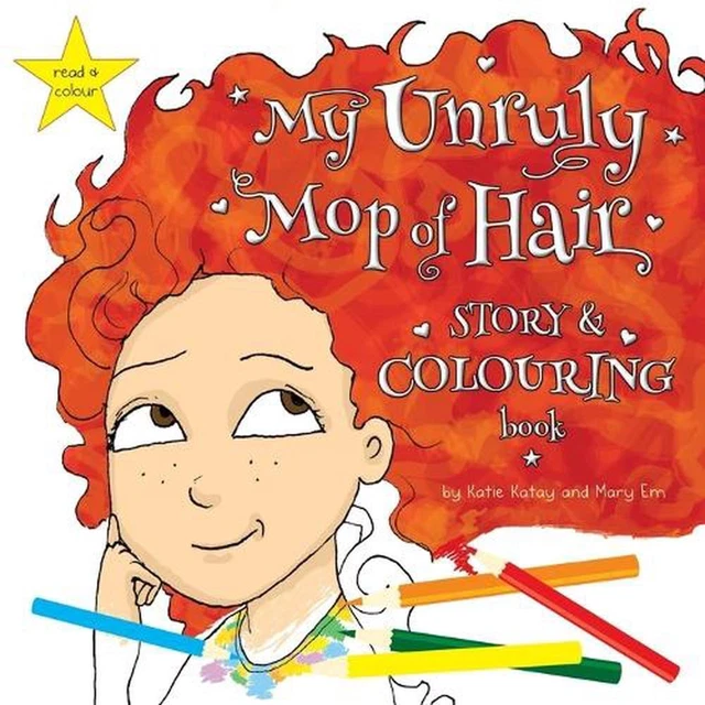 MY UNRULY MOP of Hair: Story and Colouring Book by Katie Katay ...