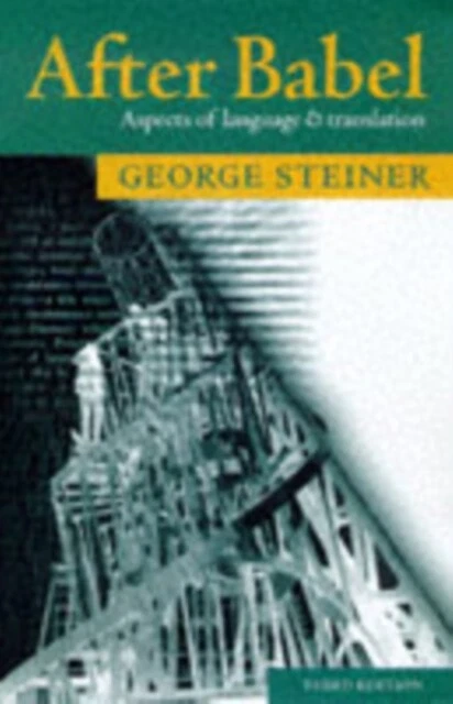 GEORGE STEINER - After Babel Aspects of Language and Translation - N ...