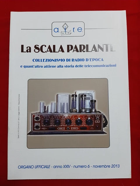 RADIO D'EPOCA A VALVOLE ANTICA - Rivista LA SCALA PARLANTE Novembre ...