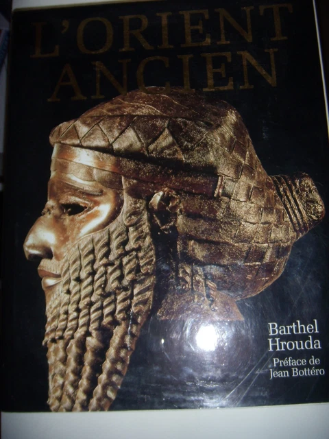 L'ORIENT ANCIEN: HISTOIRE et Civilisations, 1992, BE EUR 15,00 - PicClick FR