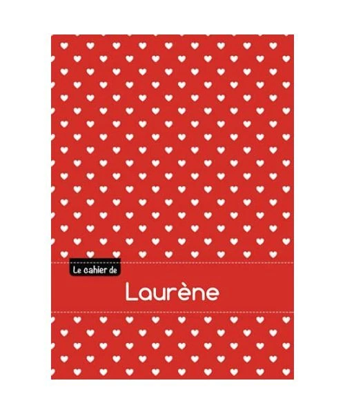 LE CAHIER DE laurène: Le cahier de laurène - blanc, 96p, a5 - petits c ...