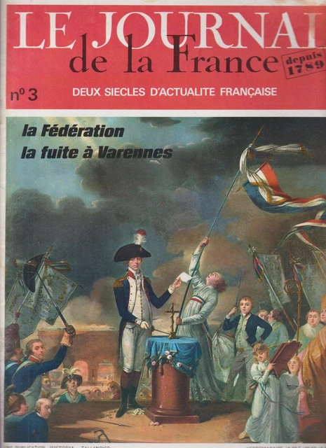 LE JOURNAL DE La France N°03 La Federation / La Fuite A Varennes EUR 3 ...