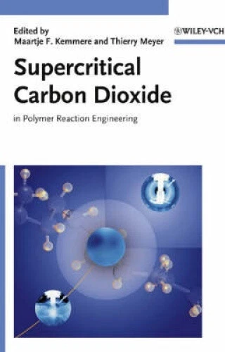 SUPERCRITICAL CARBON DIOXIDE - In Polymer Reaction Engineering EUR 250 ...