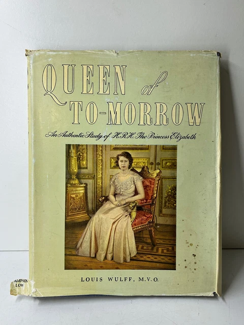 QUEEN OF TO-MORROW par Louis Wulff (Sampson Low, Marston & Company 1946 ...