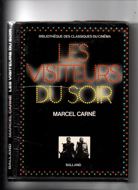 LES VISITEURS DU Soir En Photos Marcel Carne Bib Des Classiques Du ...