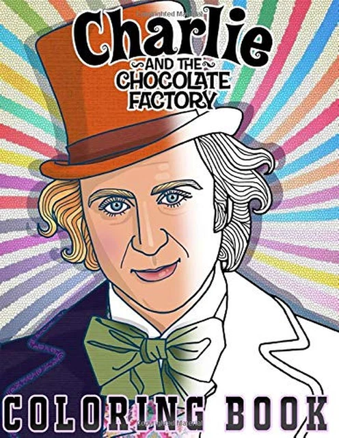 CHARLIE AND THE Chocolate Factory Coloring Book: Musical Fantasy ...