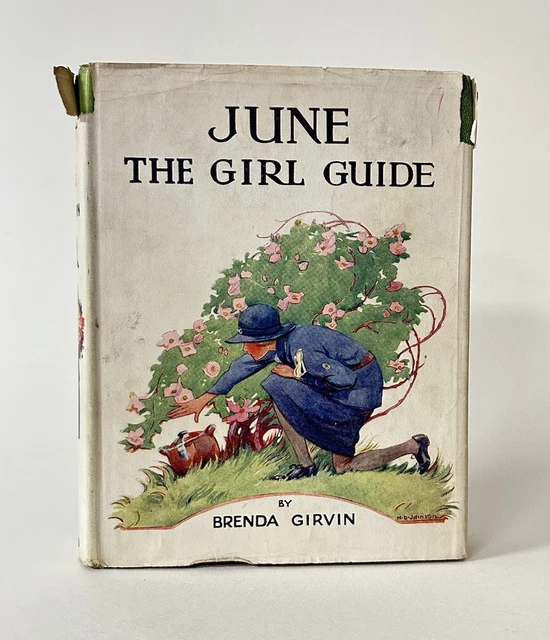 JUNE THE GIRL Guide, Brenda Girvin. 1926. Pictorial boards in DJ. 1st ...