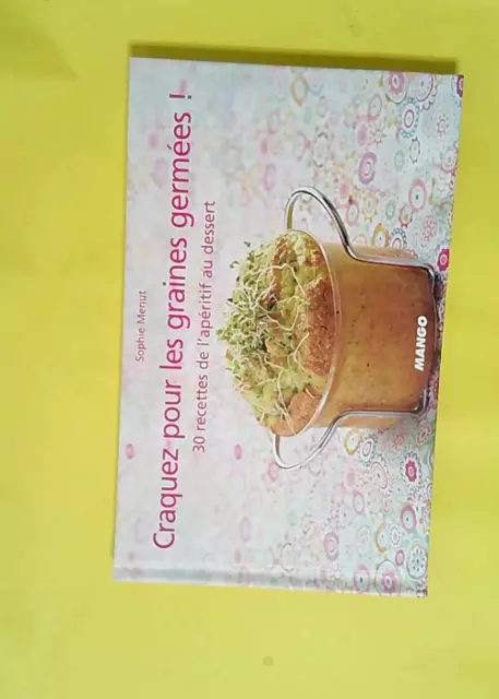 CRAQUEZ POUR LES Graines Germees ! - Sophie Menut EUR 7,69 - PicClick FR CRAQUEZ POUR LES Graines Germees ! - Sophie Menut EUR 7,69 - PicClick FR