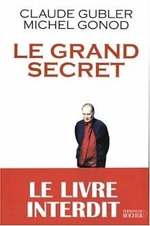 LE GRAND SECRET de Gubler, Claude, Gonod, Michel | Livre | état très ...