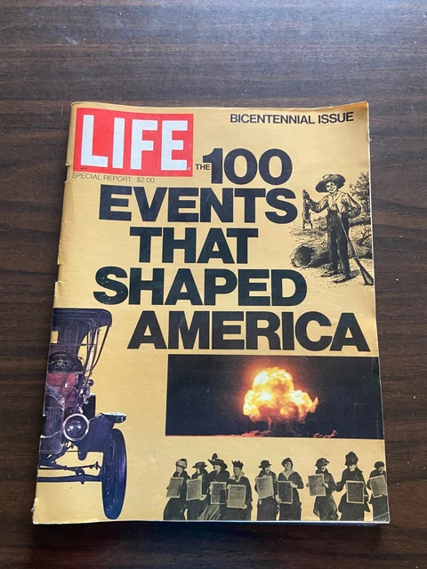 LIFE MAGAZINE BICENTENNIAL issue The 100 Events That Shaped America £17 ...