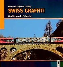 SWISS GRAFFITI: GRAFFITI aus der Schweiz | Livre | état bon EUR 18,46 ...