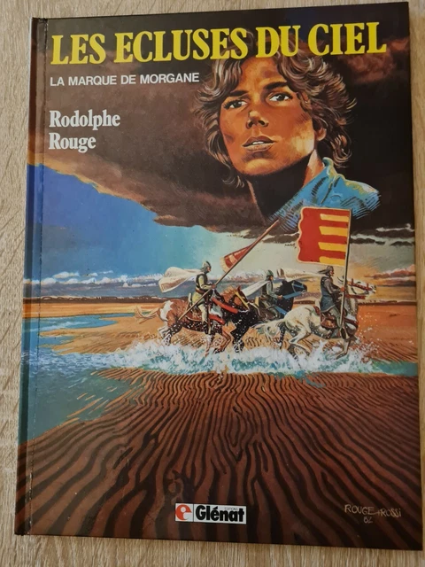 Bd Les Ecluses Du Ciel La Marque De Morgane Ed 1985 Rouge Rodolphe T