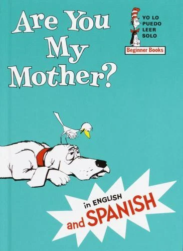 DR.SUESS ARE YOU My Mother/ Eres Tu Mi Mama?, English & Spanish ...