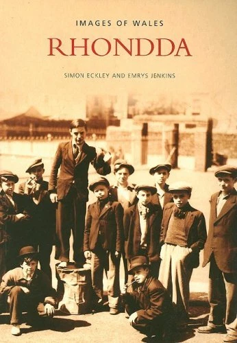RHONDDA (IMAGES OF Wales) By Emrys Jenkins,Simon Eckley EUR 19,41 ...