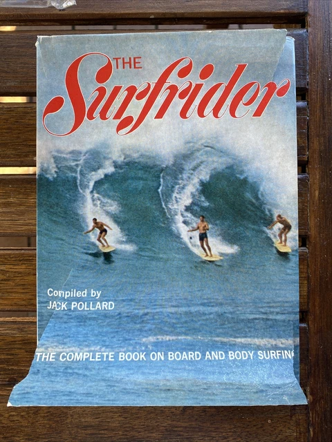 THE SURFRIDER COMPILED by Jack Pollard From the Sixties. Book On ...