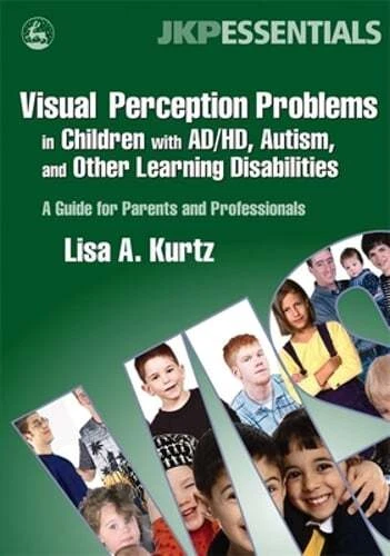 visual-perception-problems-in-children-with-ad-hd-autism-and-other