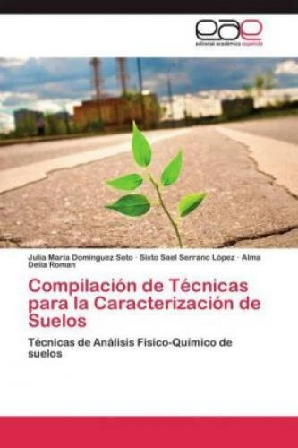 COMPILACIÓN DE TÉCNICAS para la Caracterización de Suelos Técnicas de Análi 2397 EUR 49,00 ...