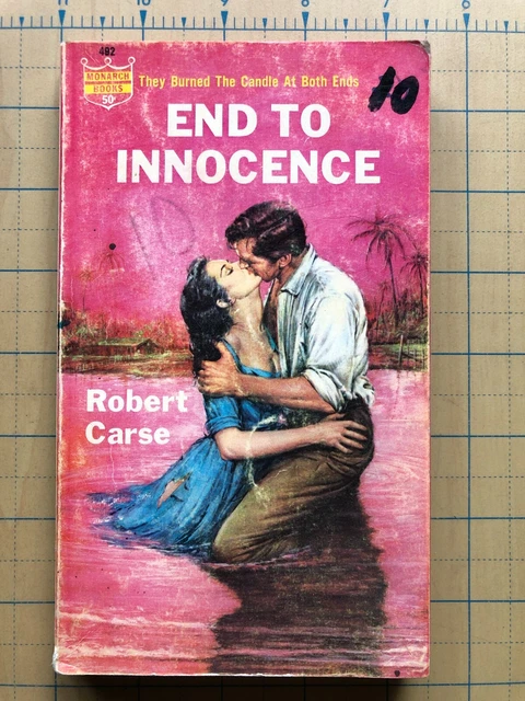 END TO INNOCENCE, Robert Carse, Monarch Book, 1959, Vintage Sleaze $3. ...