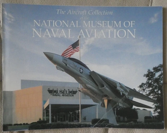 THE AIRCRAFT COLLECTION of the National Museum of Naval Aviation £6.00 ...