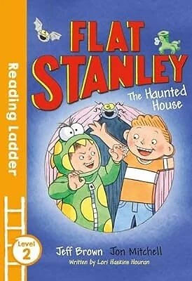 FLAT STANLEY AND the Haunted House (Reading Ladder Level 2), Brown ...