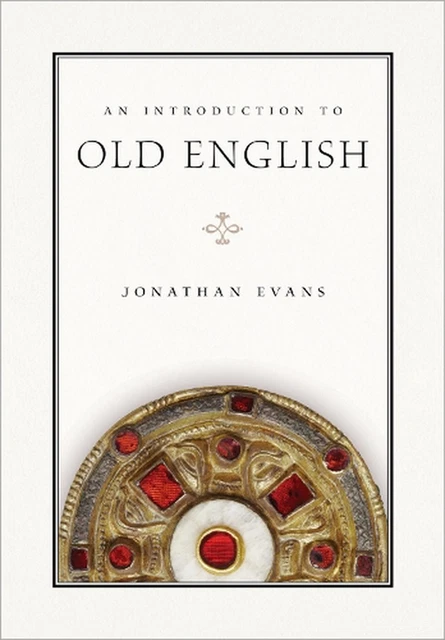 AN INTRODUCTION TO Old English by Jonathan Evans Paperback Book EUR 93 ...