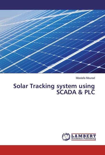 SOLAR TRACKING SYSTEM using SCADA & PLC | Mostafa Mourad | Taschenbuch ...