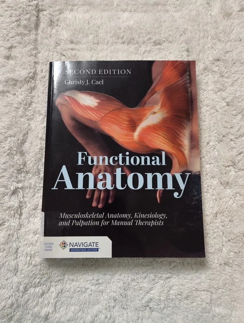FUNCTIONAL ANATOMY : Musculoskeletal Anatomy, Kinesiology, and ...