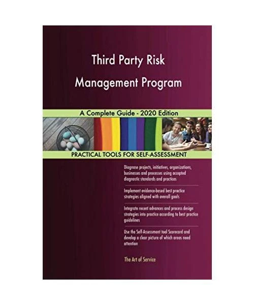THIRD PARTY RISK Management Program A Complete Guide - 2020 Edition ...