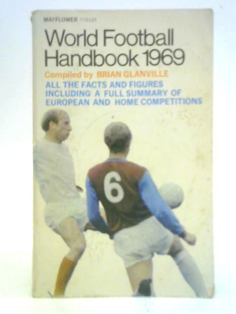 WORLD FOOTBALL HANDBOOK 1969 (Brian Glanville (Compiler) - 1968) (ID ...